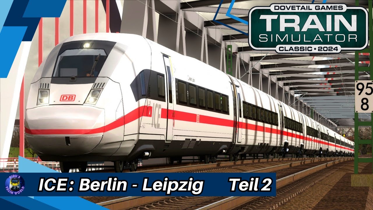 ICE: Berlin - Leipzig (Teil2) | Train Simulator Classic | ICE4 3D Zug ...