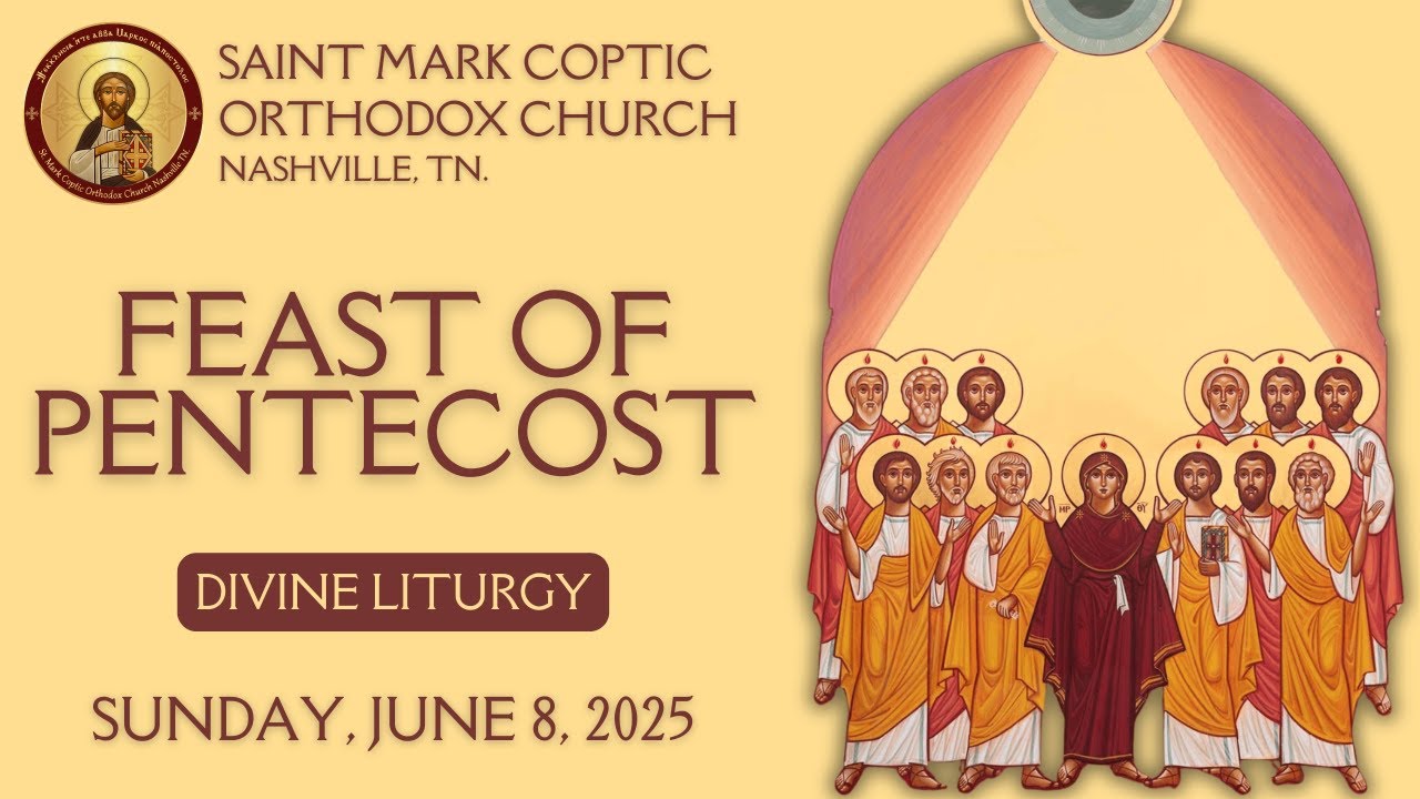 Feast of Pentecost Divine Liturgy 6/8/2025 - YouTube