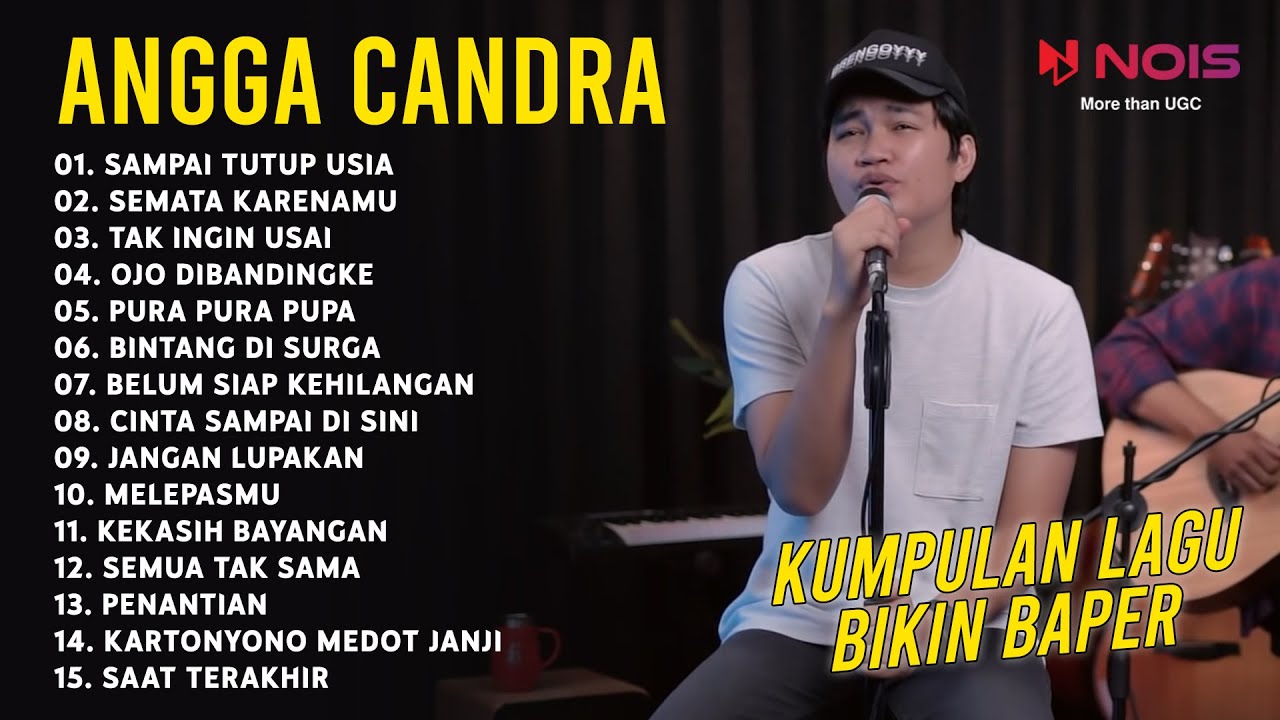 KUMPULAN LAGU BIKIN BAPER AKUSTIK COVER ANGGA CANDRA | SAMPAI TUTUP ...