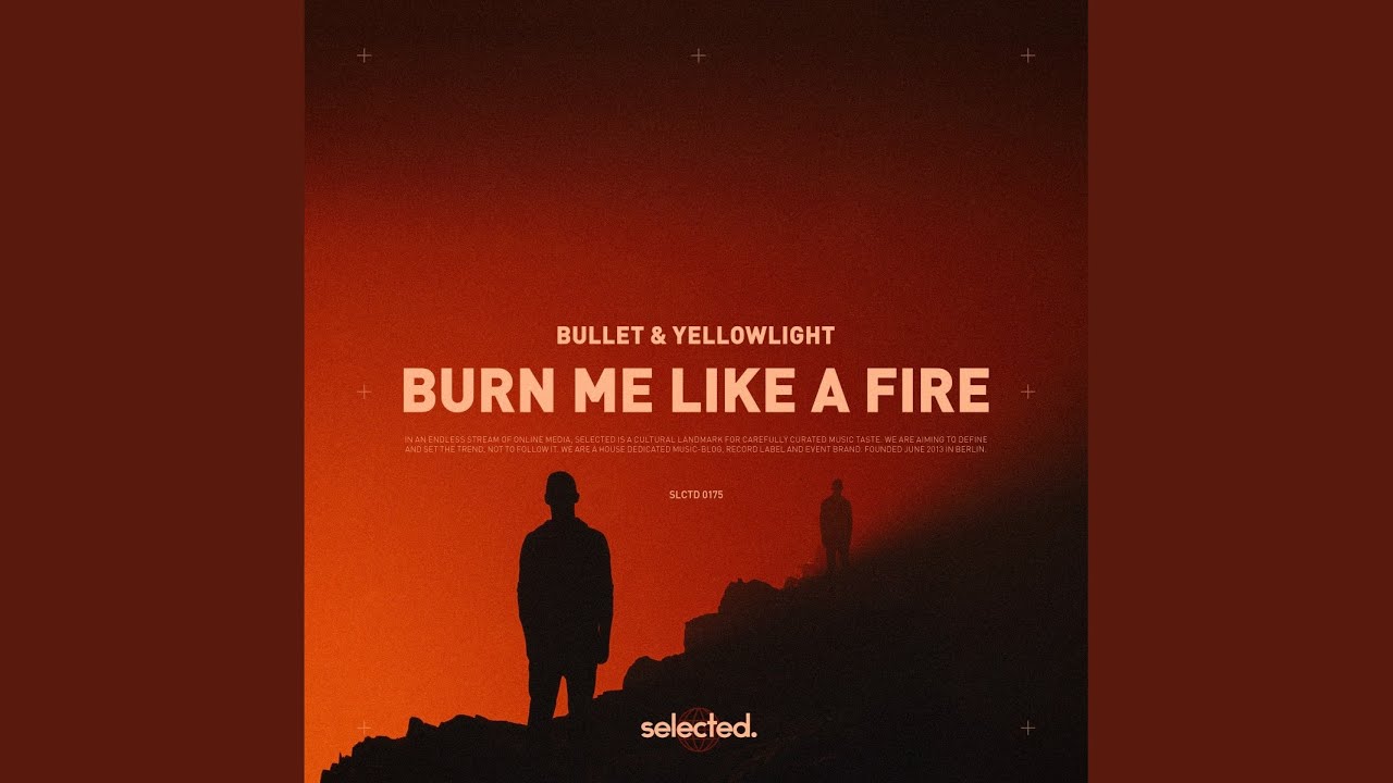 Burn Me Like a Fire (Extended) - Bullet & YellowLight | Shazam