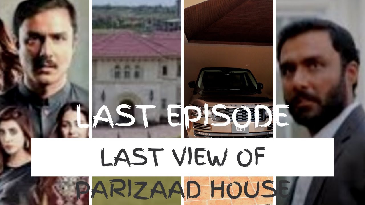 Parizaad House Last Episode sy Pehly Akhri Dedar Parizaad House ka # ...