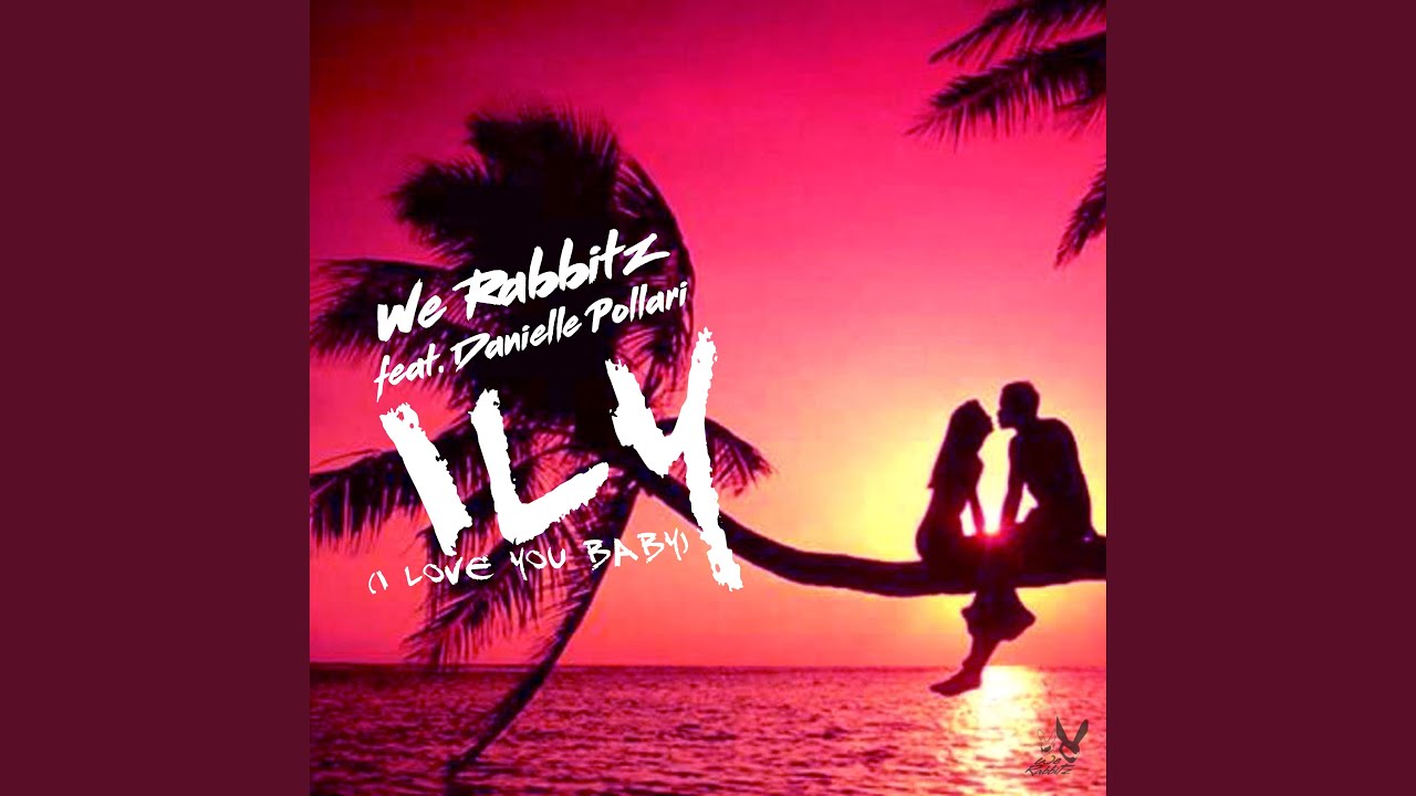 ily (i love you baby) (feat. Danielle Pollari) - YouTube Music