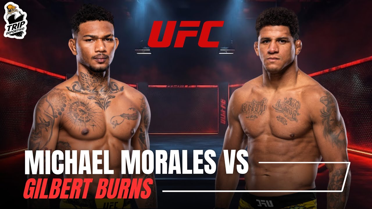 🥊 Michael Morales vs. Gilbert Burns | Pelea Estelar en Vivo – UFC Vegas ...