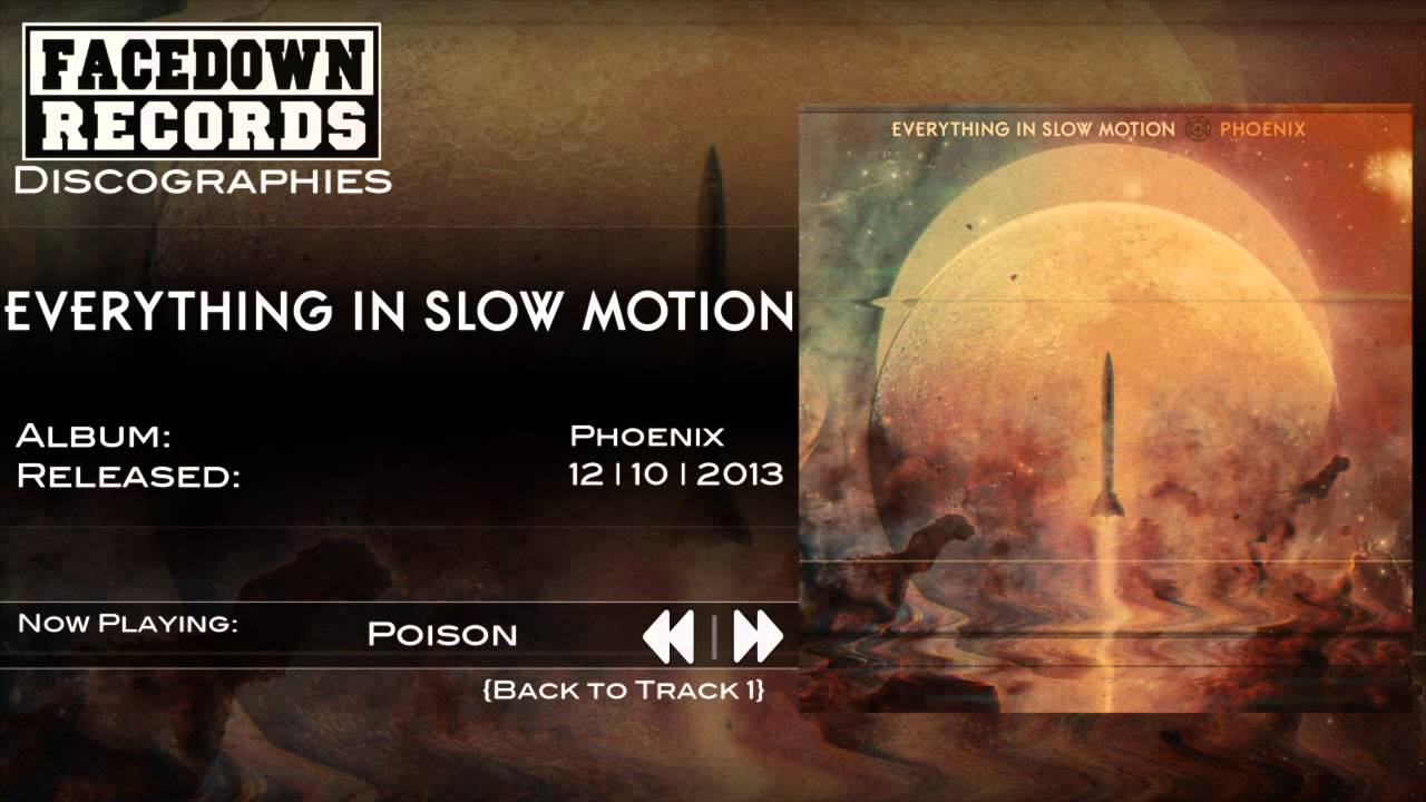 Everything in Slow Motion - Phoenix - Poison - YouTube