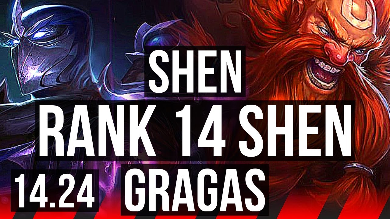 SHEN vs GRAGAS (TOP) | 2/0/5, Rank 14 Shen | NA Grandmaster | 14.24 - YouTube