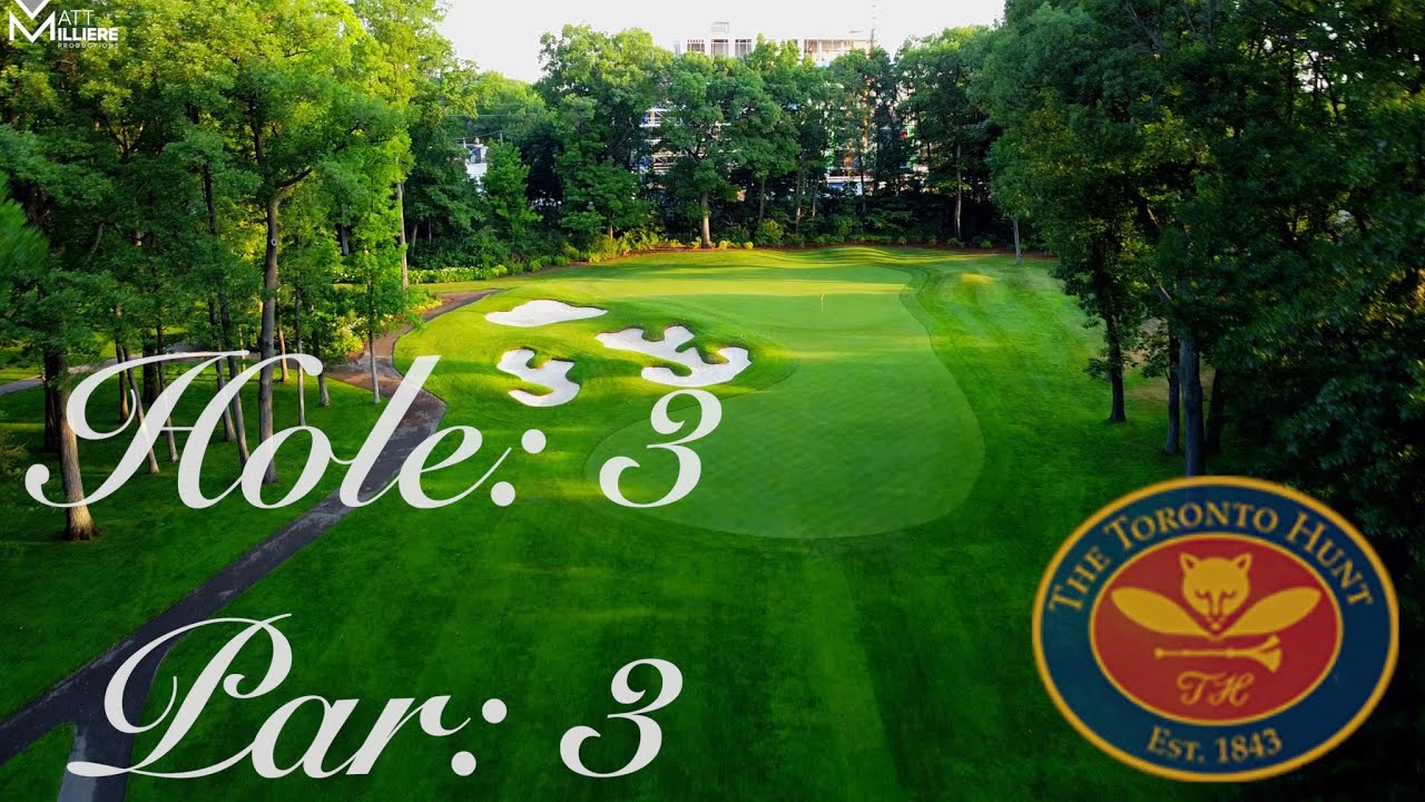 Hole #3 The Toronto Hunt Club - YouTube