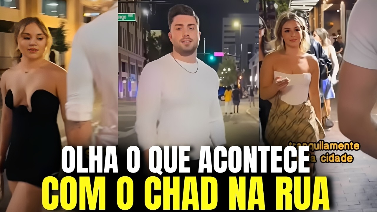 O Que REALMENTE Acontece Quando um HOMEM BONITO [ CHAD ] Anda na Rua ...
