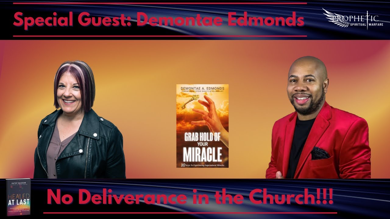 Why Miracles and Deliverance Are Missing Today | with Demontae Edmonds ...