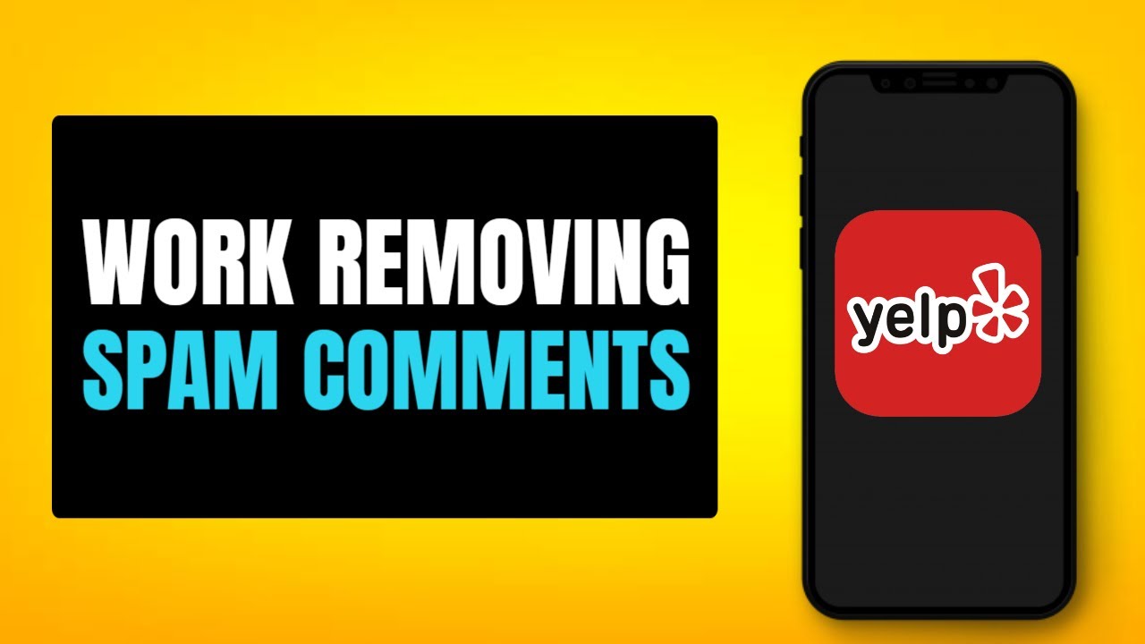 Yelp Spam Comment Remover Job