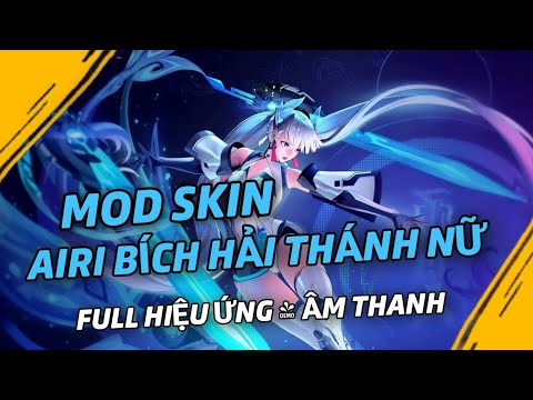 Mod Skin Airi Bích Hải Thánh Nữ Mùa 25 S1 Mới Nhất | Sau Cập Nhật 23/3 ...