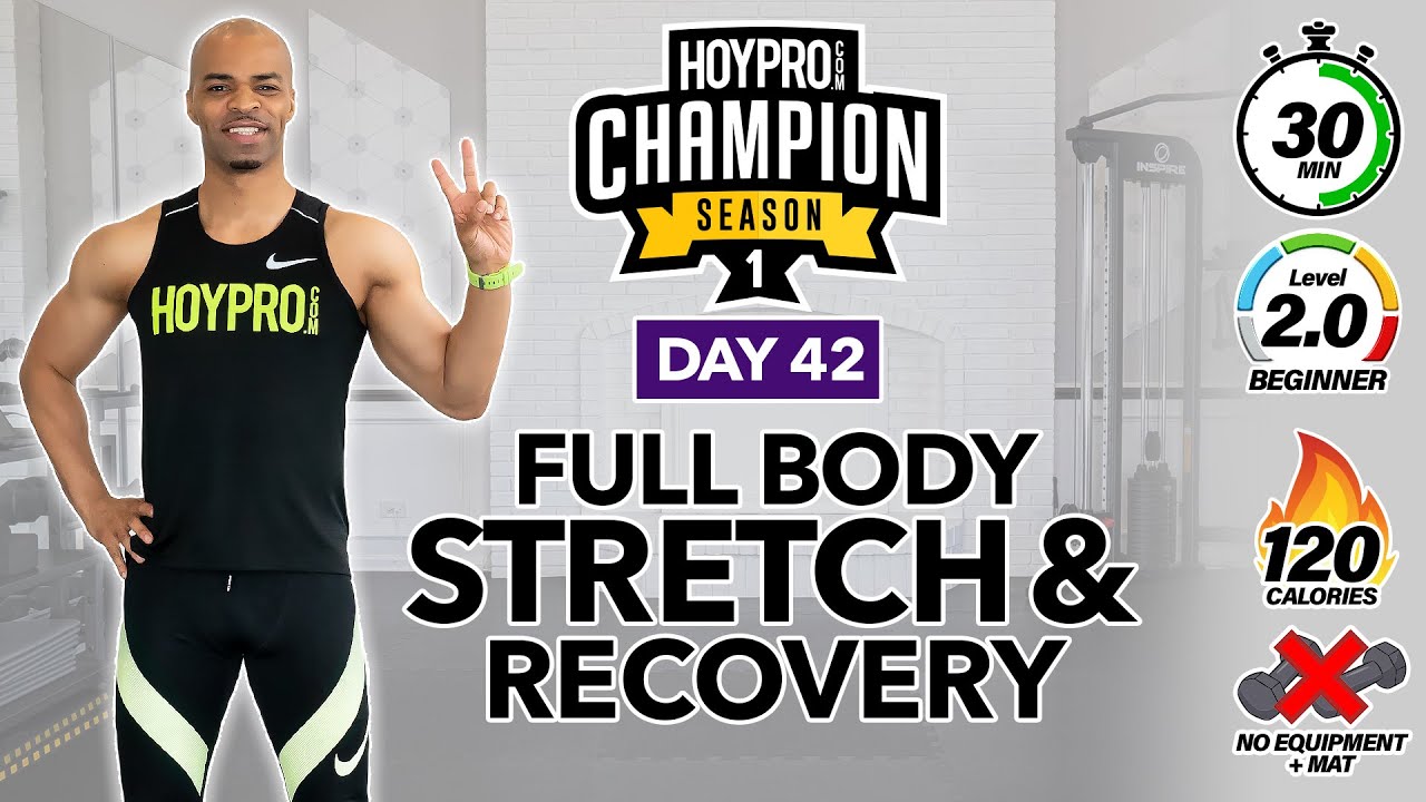 30 MIN Full Body Championship Stretch Workout | CHAMPION DAY 42 - YouTube