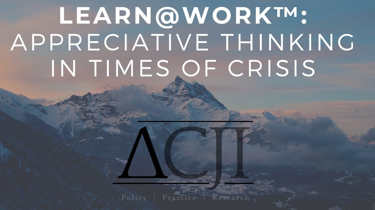 Learn@Work: Appreciative Thinking in Times of Crisis - YouTube