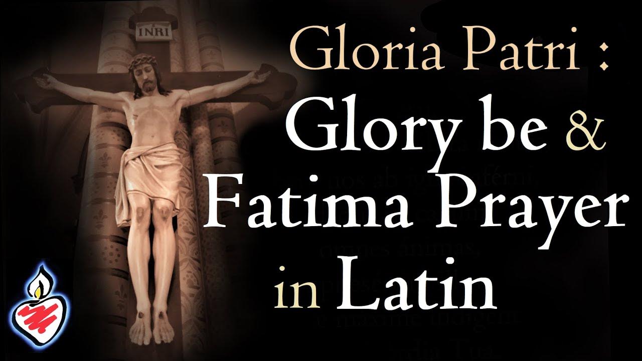 How to Pray the Glory Be (Gloria Patri) & the Fatima Rosary Prayer in ...
