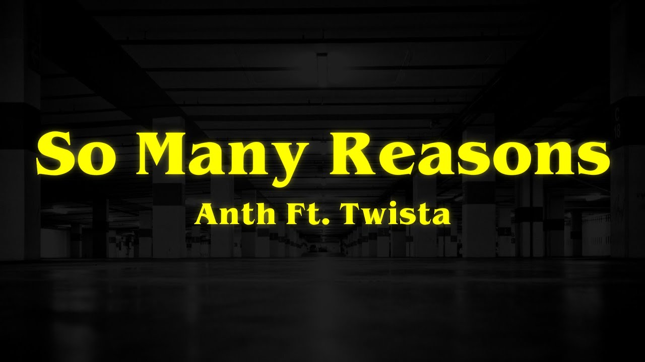 So Many Reasons - Anth Ft. Twista (Lyrics) - YouTube