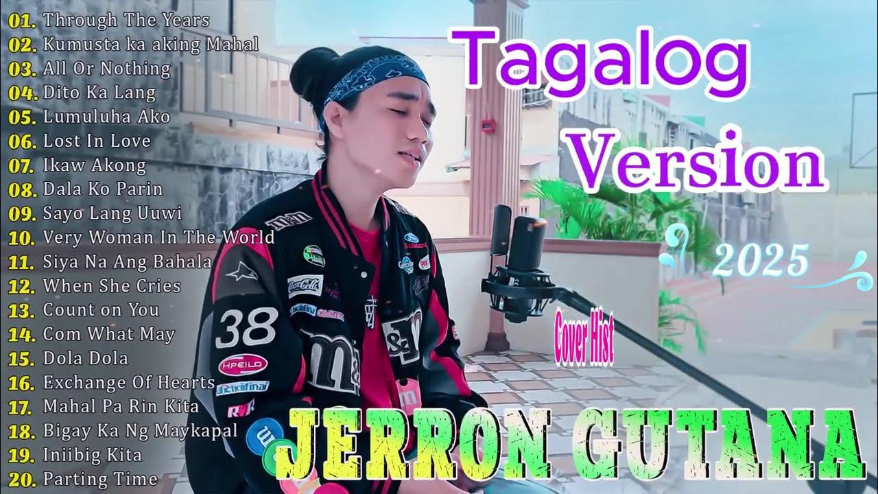 JERRON GUTANA Tagalog Version 2024 | Best of OPM love Songs 2024💝JERRON GUTANA Cover Songs 2024💞 ...