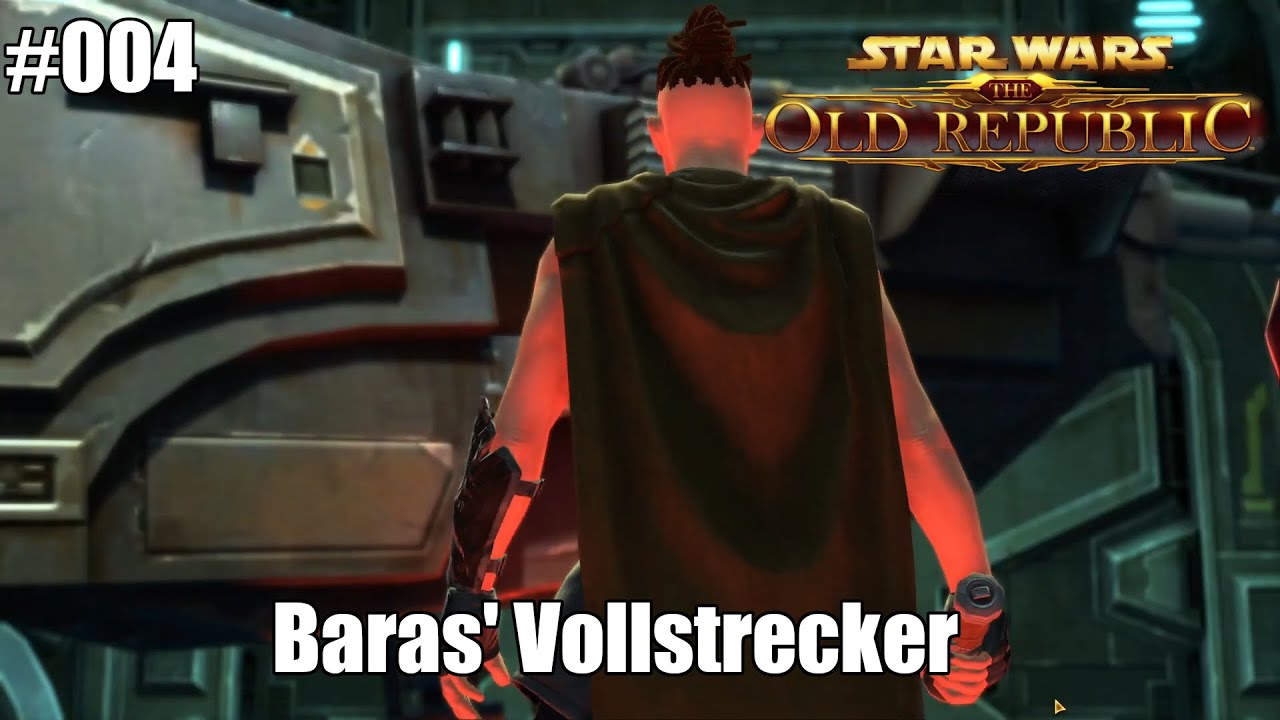 Let's Play Star Wars The Old Republic #004 Baras' Vollstrecker || Sith ...