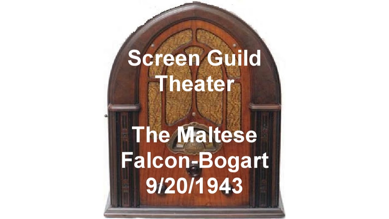 Screen Guild Theater Maltese Falcon W/Bogart Old Time Radio otr - YouTube