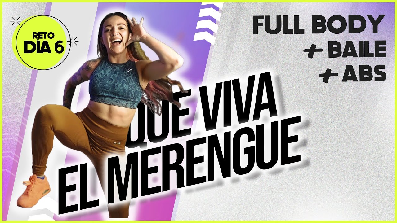 RETO 2024 DÍA 6: MERENGUE + HIIT CUERPO COMPLETO + ABS. Zumba Dance ...