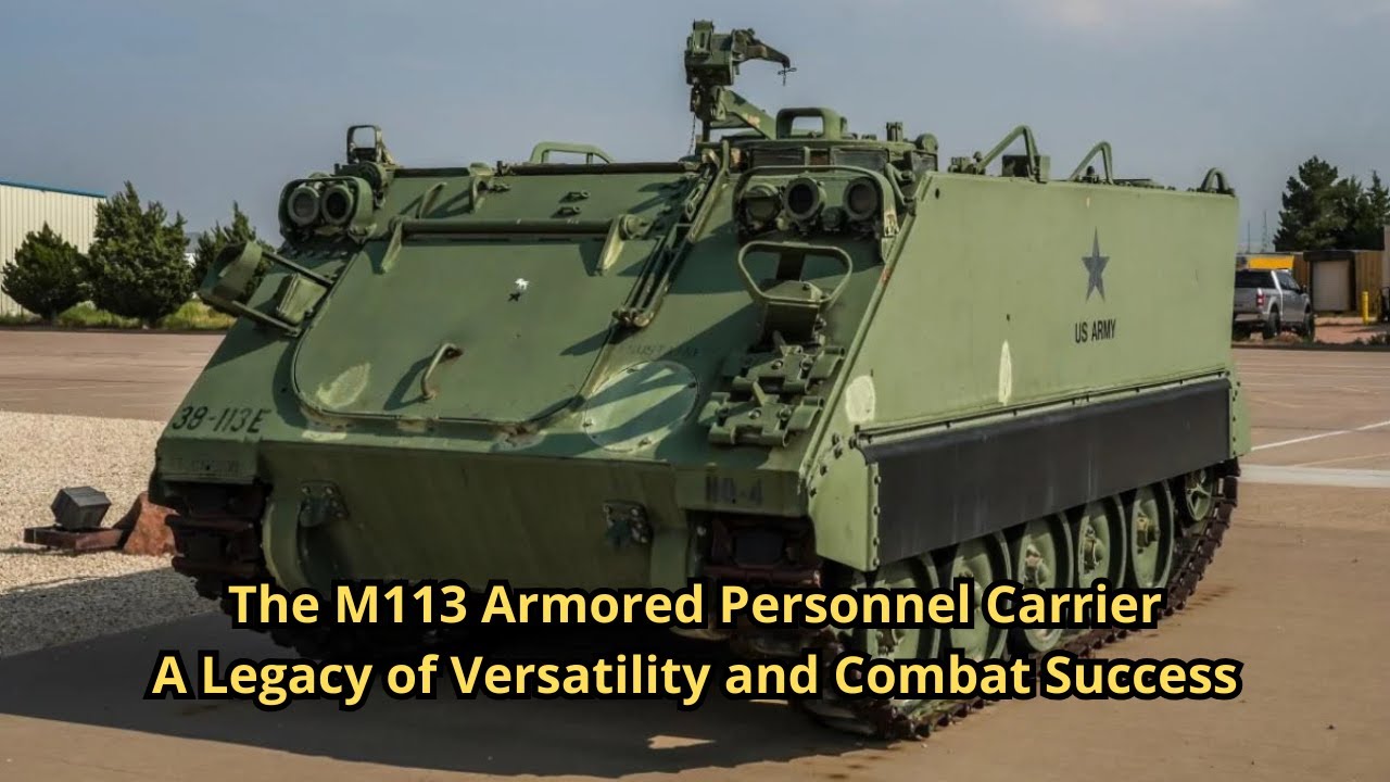 The M113 Armored Personnel Carrier A Legacy of Versatility and Combat Success - YouTube