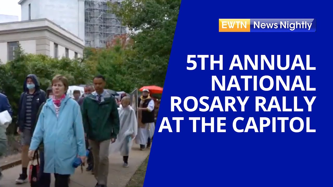 The 5th Annual National Rosary Rally to Take Place at the US Capitol ...