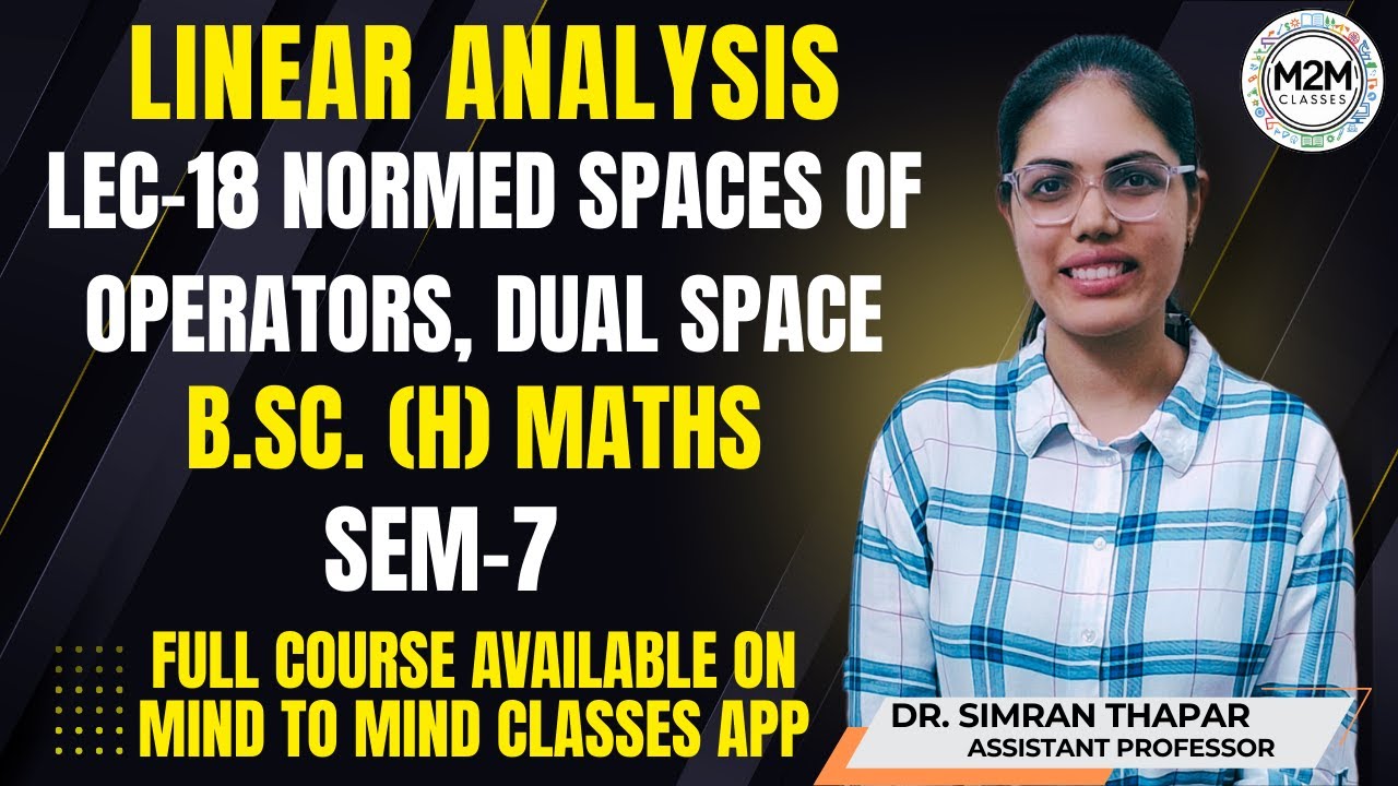 Lecture-18 Functional Analysis || M.Sc. Mathematics #msc #iit #gate # ...