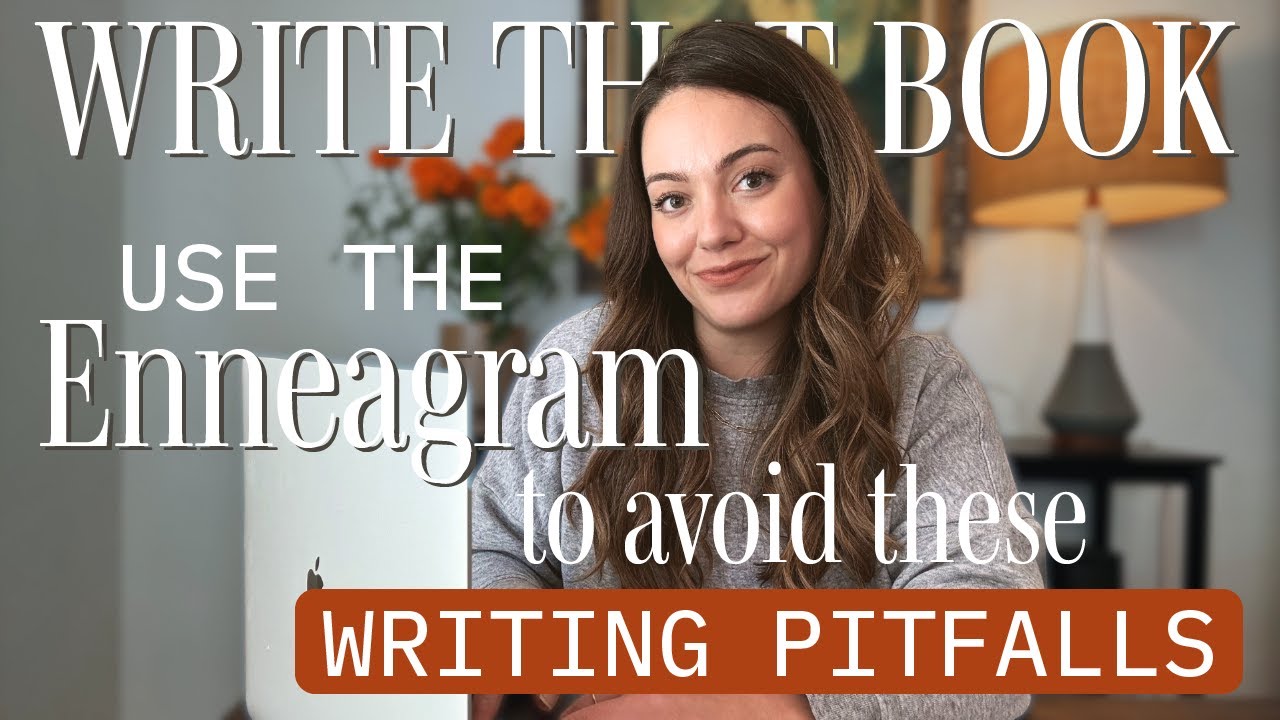 Writing Advice for Your Enneagram Type - YouTube