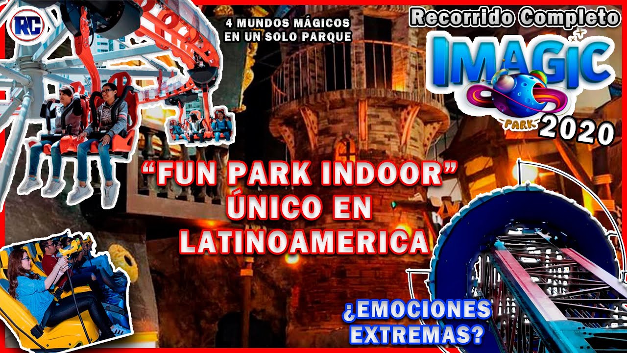 Imagic Park 2020 | Atracciones Extremas | Lo nuevo del parque de ...