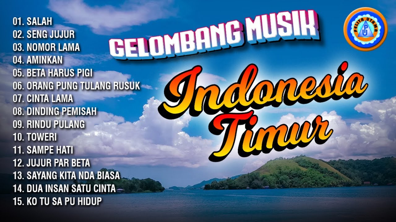 GELOMBANG MUSIK INDONESIA TIMUR || FULL ALBUM LAGU TIMUR - YouTube