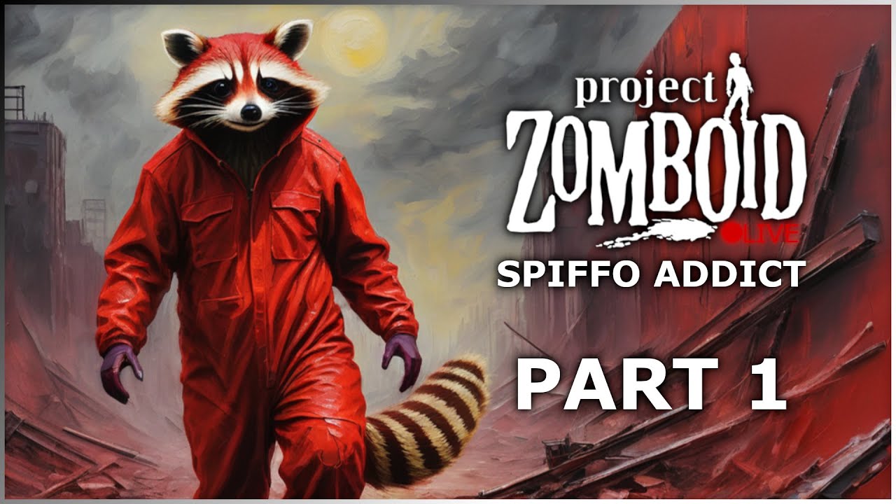 Playing As A Spiffo Addict In Project Zomboid [Stream 1] - YouTube