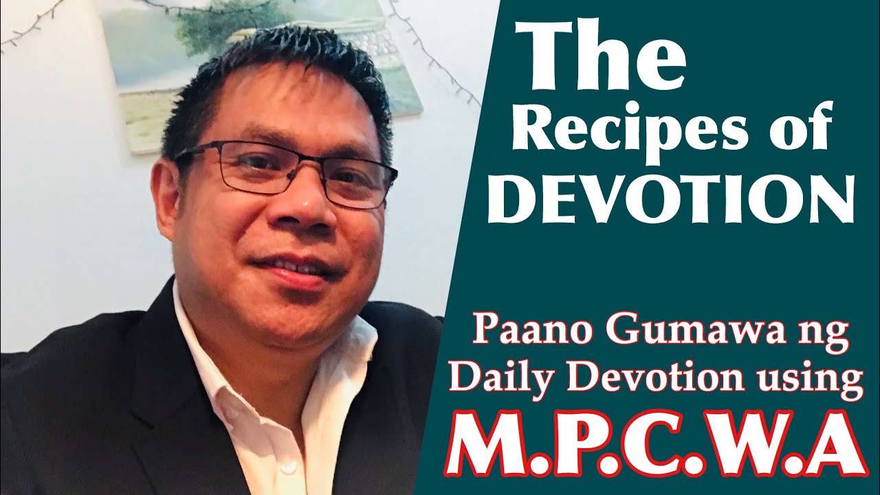 Paano Gumawa ng DEVOTION Using MPCWA Format II Light of Eternity JFC ...