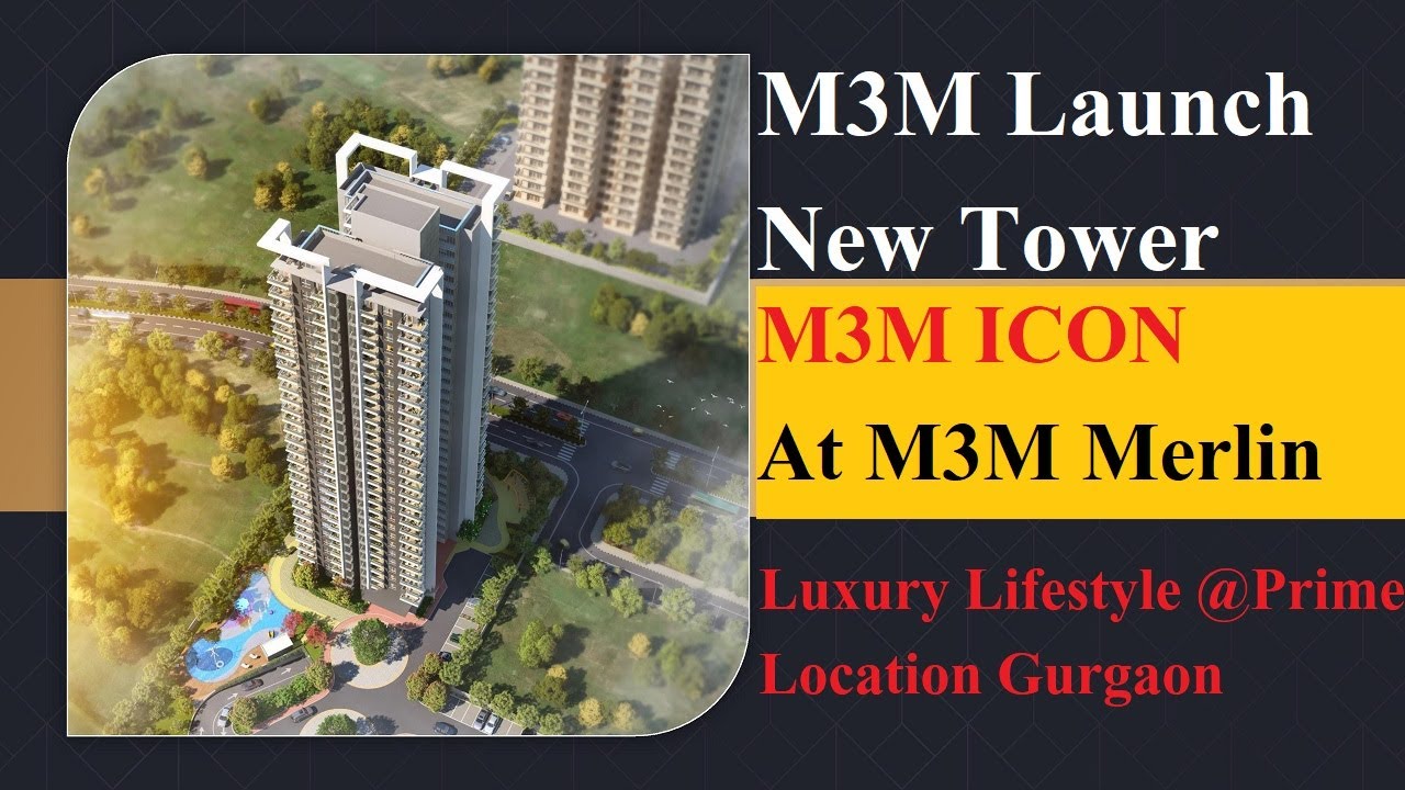 M3M ICON || M3M ICON MERLIN || M3M MERLIN || Sector 67 || Gurgaon - YouTube