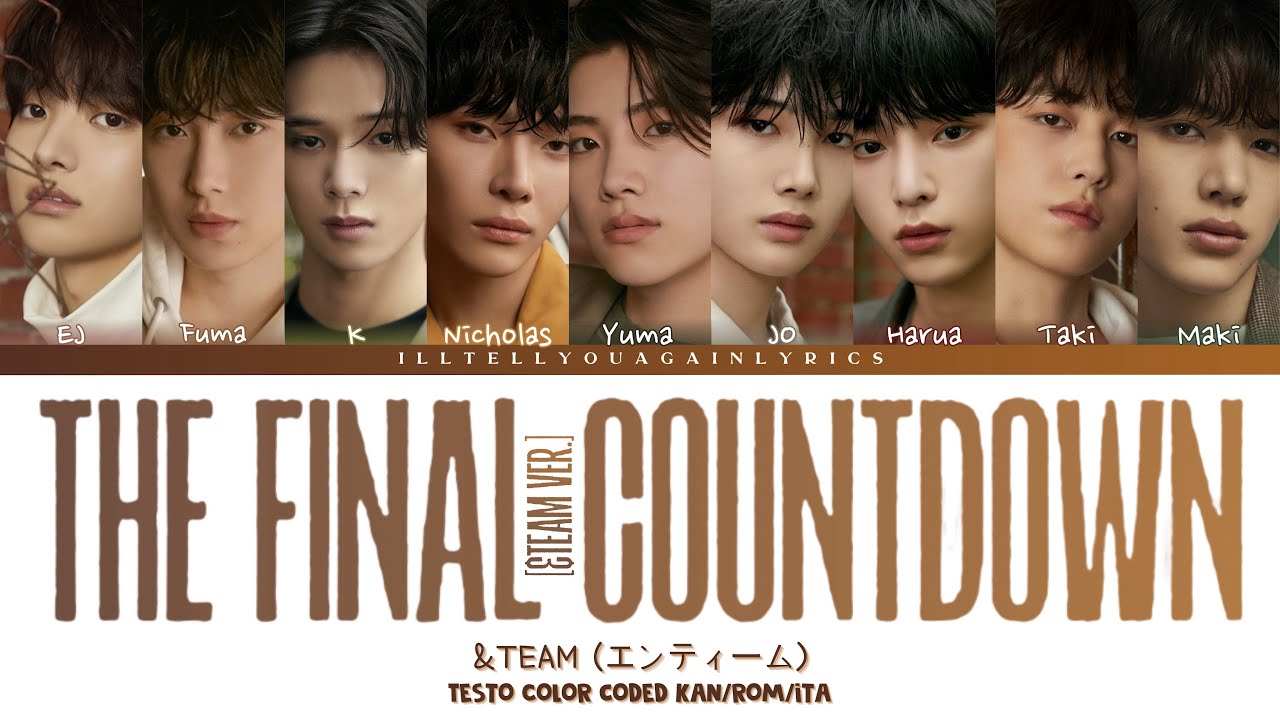 &TEAM [エンティーム] “The Final Countdown” (&TEAM ver.) Testo Sub Ita [Color ...