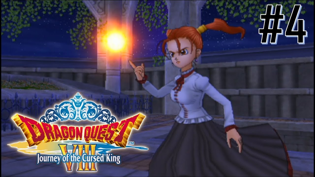 Dragon Quest VIII: Journey of the Cursed King Walkthrough Part 4 - YouTube