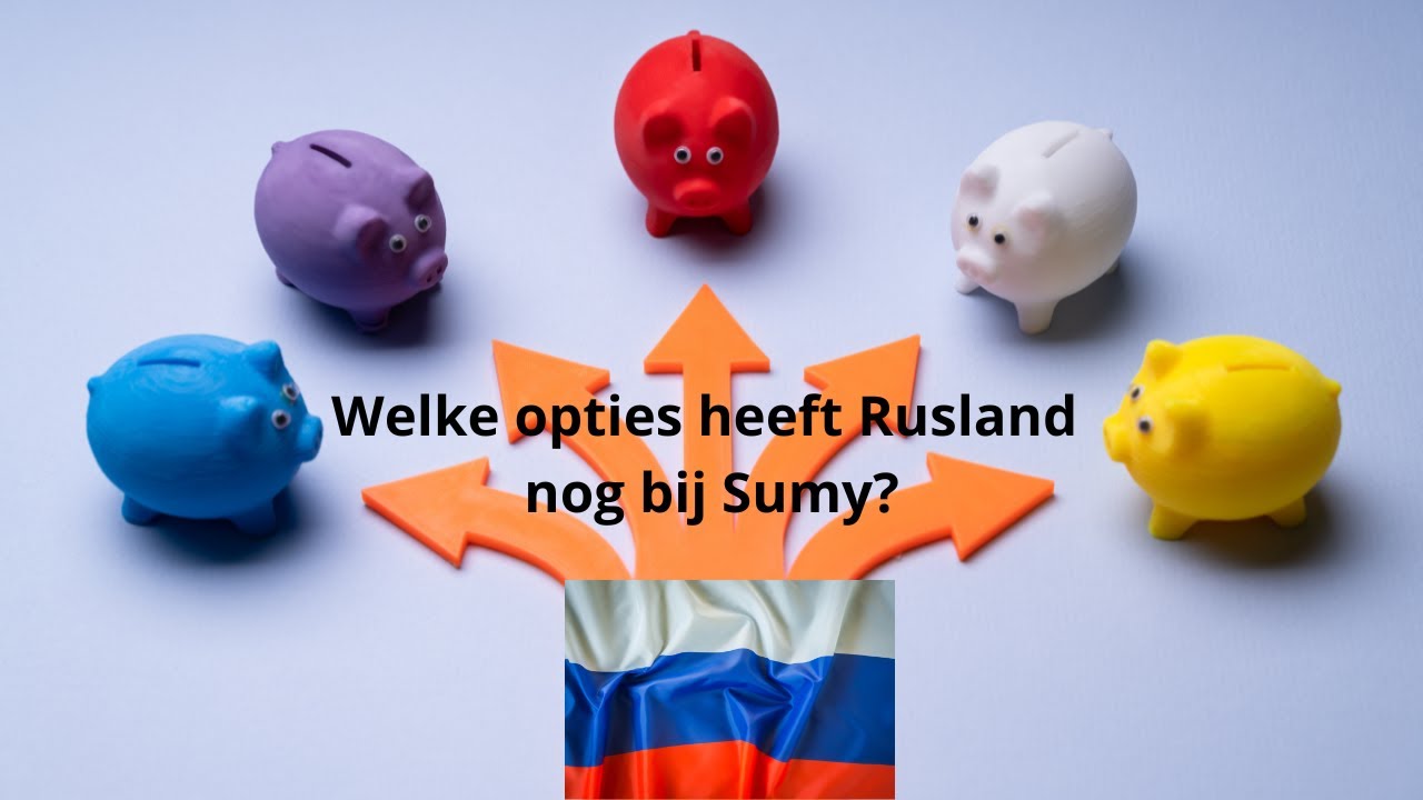 Welke opties heeft Rusland voor een tegenaanval bij Sumy - YouTube