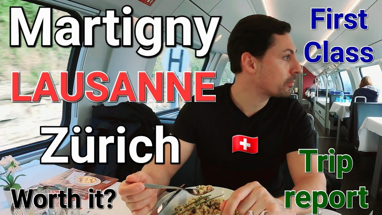 4K 🇨🇭 SBB First Class Martigny 🚆 Lausanne 🚆 Zürich 🍷 Restaurant 🍝 Suiza ...