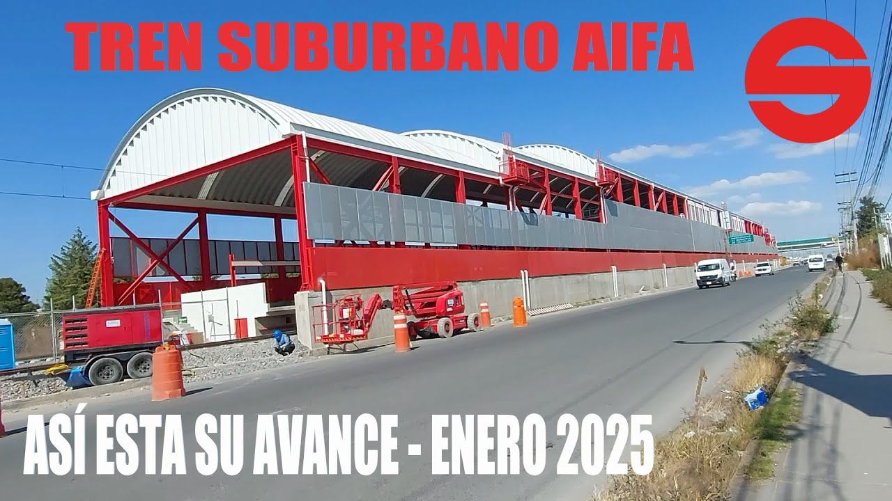 Avance del TREN SUBURBANO AIFA MX Enero 2025 - Avance de Obra del Tren ...
