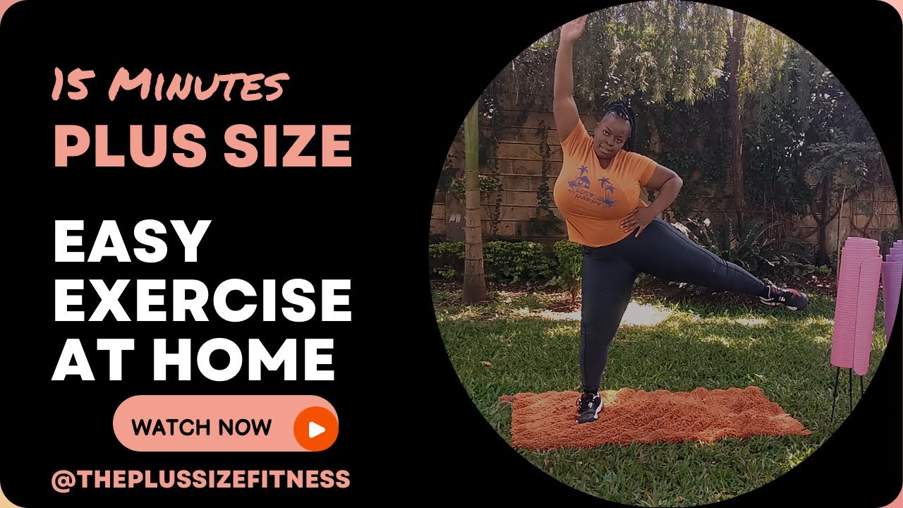 PLUS SIZE Achieve AMAZING Full Body Fitness with EASY Exercises - YouTube