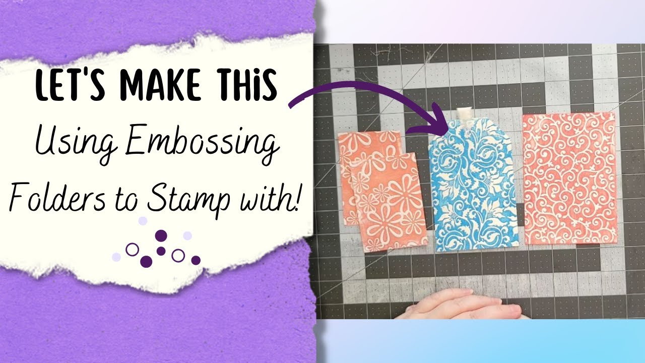Using Embossing Folders to Stamp! - YouTube