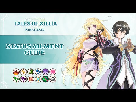 Everything about Status Ailments in Tales of Xillia Remastered [Guide]
