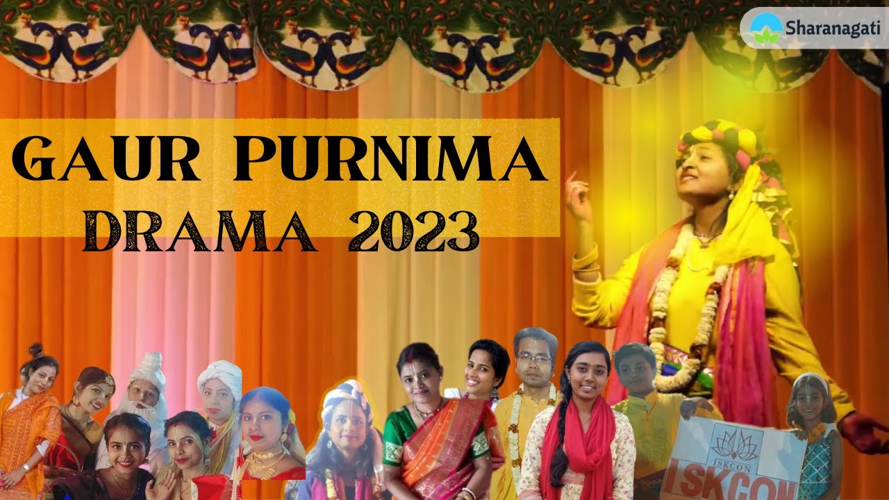 Gaur Purnima Drama 2023 | ISKCON Newtown Kolkata - YouTube