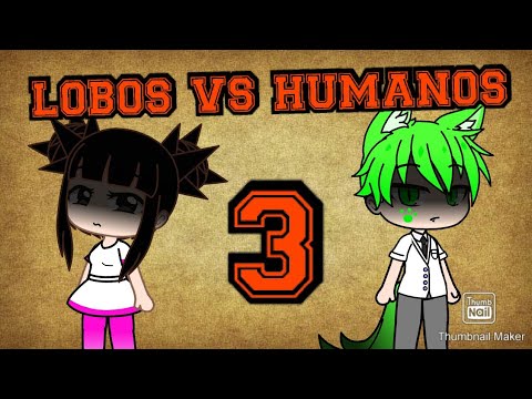 LOBOS VS HUMANOS (EPISÓDIO 3) - YouTube