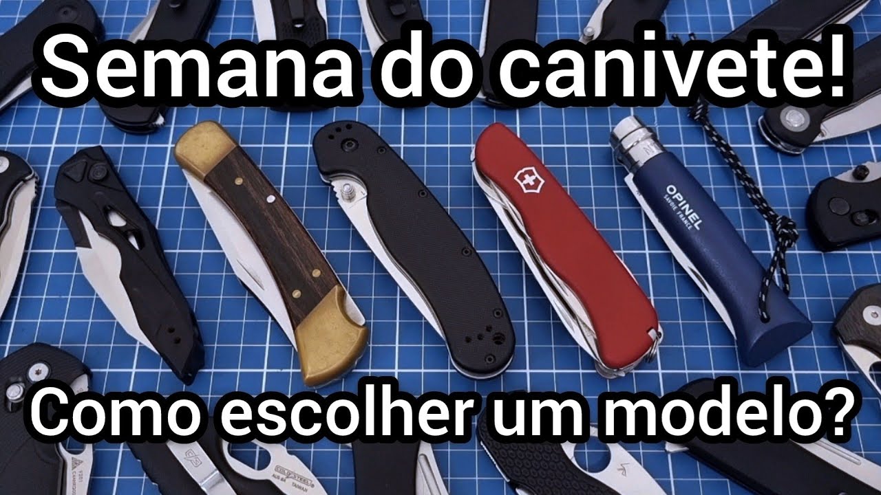 Semana do canivete 1/7: Como escolher um canivete? minhas recomendações ...