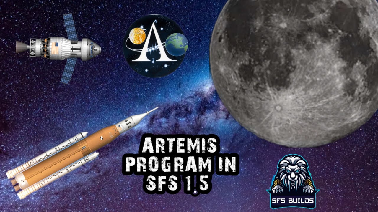 ARTEMIS Program Return To The The Moon In SFS | SFS BUILDS - YouTube