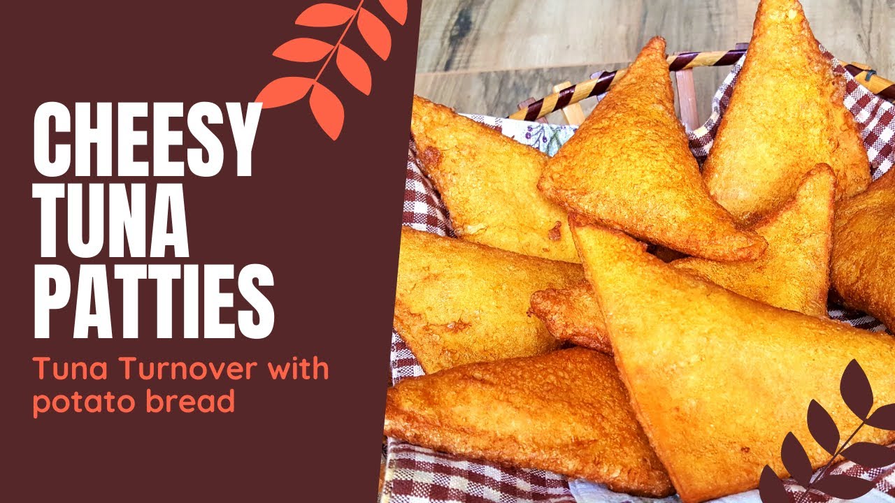 Tuna Turnover with potato bread II Cheesy Tuna Patties II Quick Tuna ...