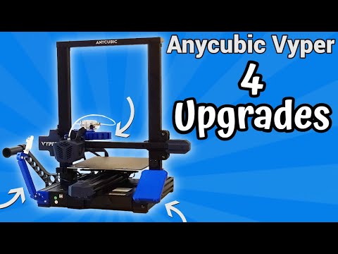 4 Upgrades for your Anycubic Vyper