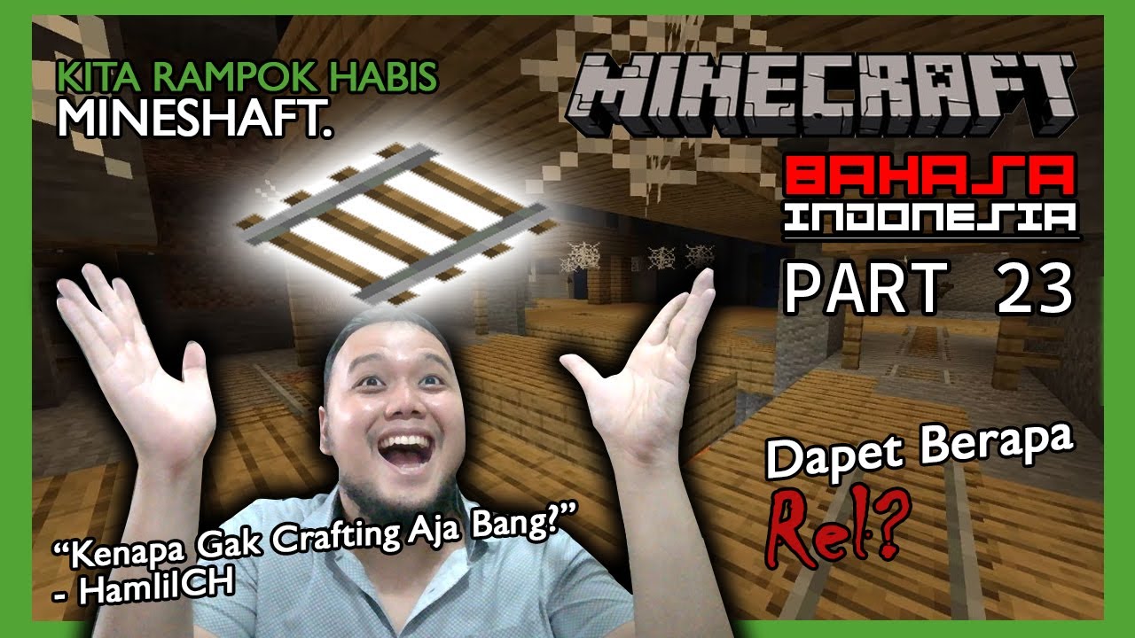Minecraft Bahasa Indonesia - Part 23 | Kita Rampok Habis Mineshaft ...