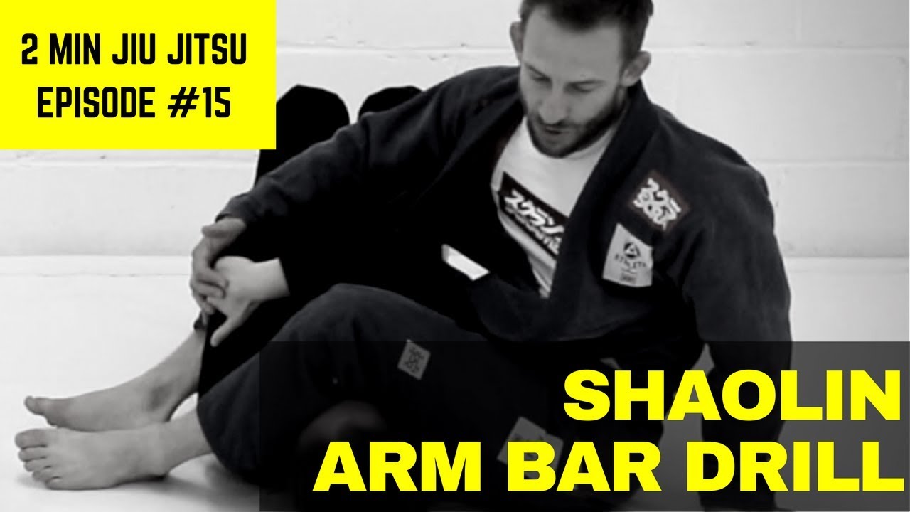 2 Minute Jiu Jitsu Ep.15 : Shaolin Arm Bar Drill - YouTube