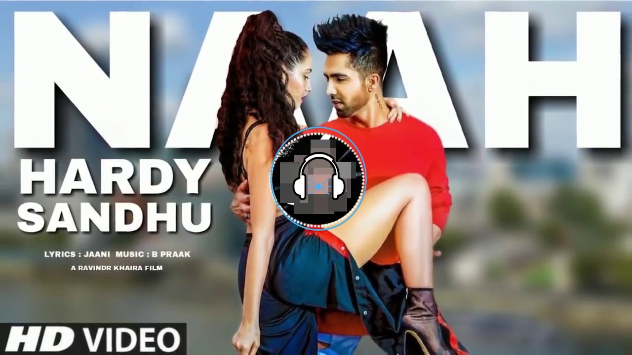 Naah | 3D Audio | Bass Boosted | Hardy Sandhu | Nora Fatehi | Virtual ...