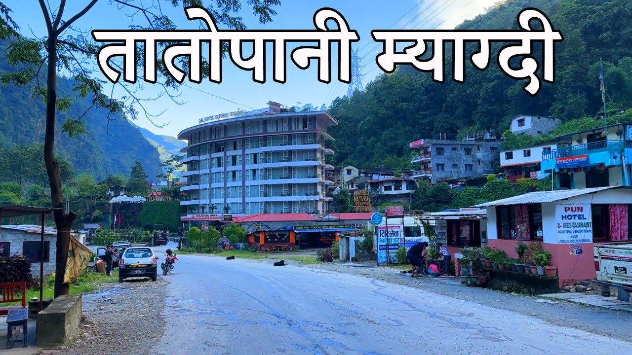 Tatopani Myagdi | Most Relaxing Place in Nepal|Tatipani Myagdi Way To ...