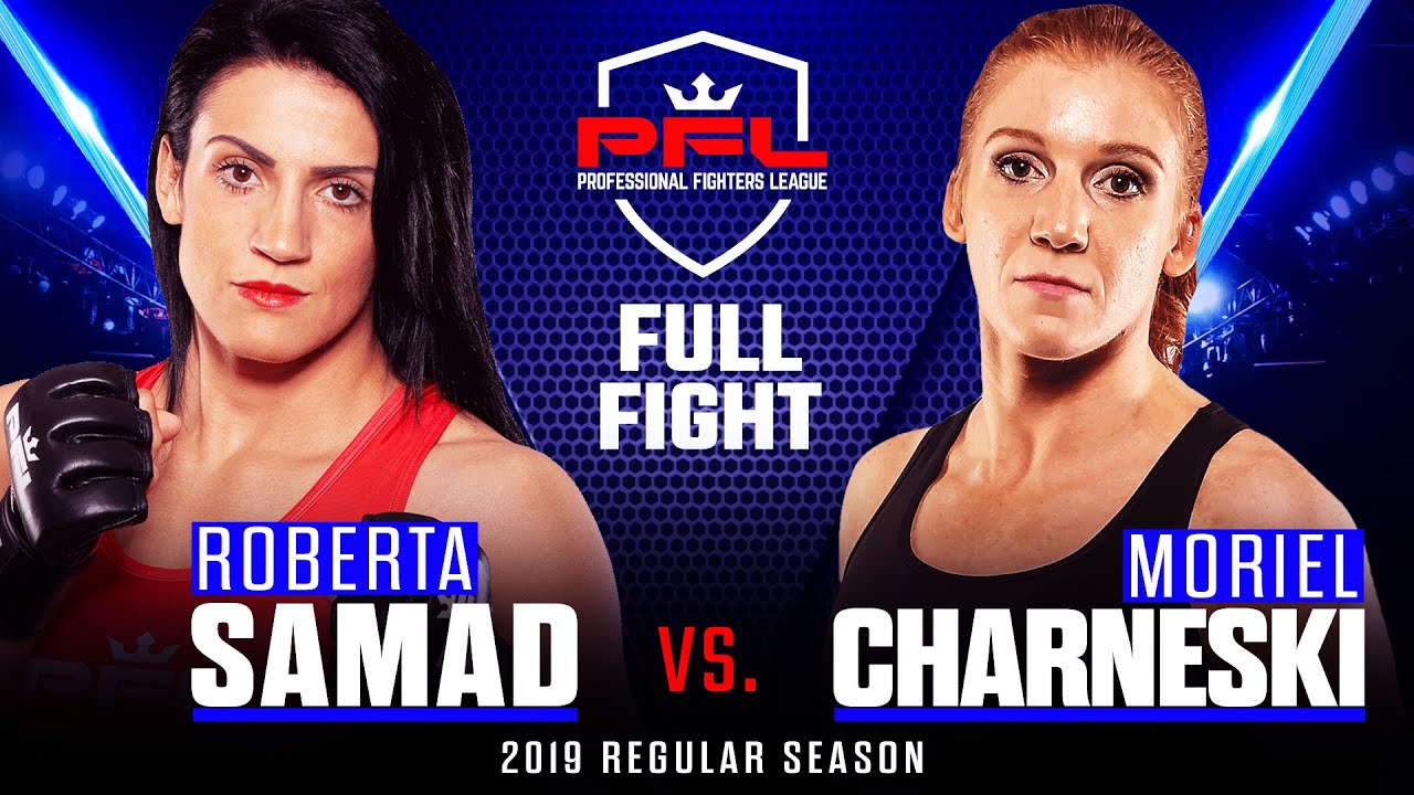 Full Fight | Moriel Charneski vs Roberta Samad | PFL 1, 2019 - YouTube